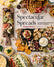 Spectacular Spreads: 50 Amazing Food Spreads for Any Occasion by Maega ...